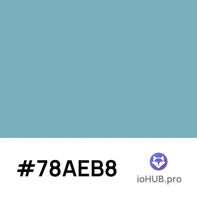 Color #78aeb8 - Complete Guide and Values | ioHUB