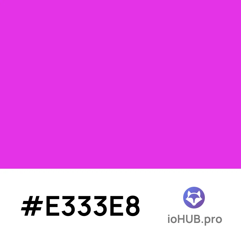 Color #e333e8 - Complete Guide and Values | ioHUB